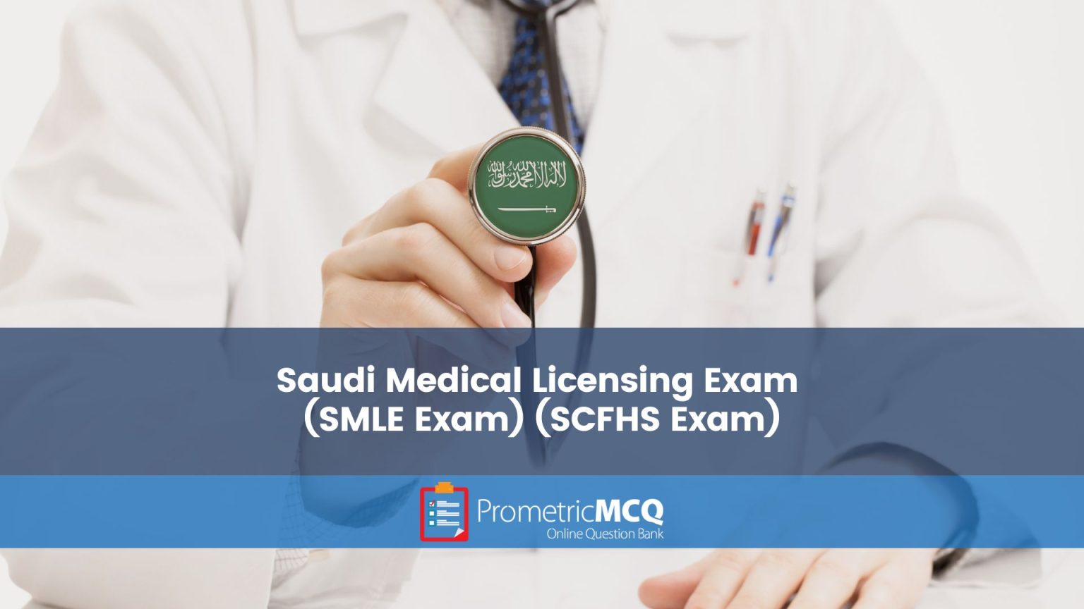 Saudi Medical Licensing Exam (SMLE Exam) (SCFHS Exam) - Prometric Exam ...