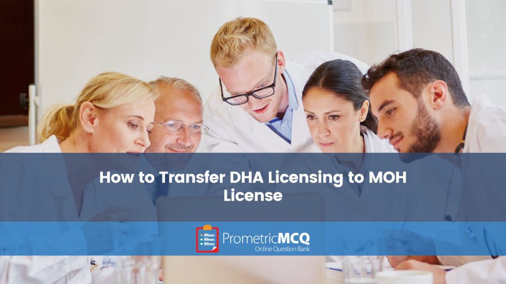 Transfer DHA Licensing to MOH License - Learn and Apply