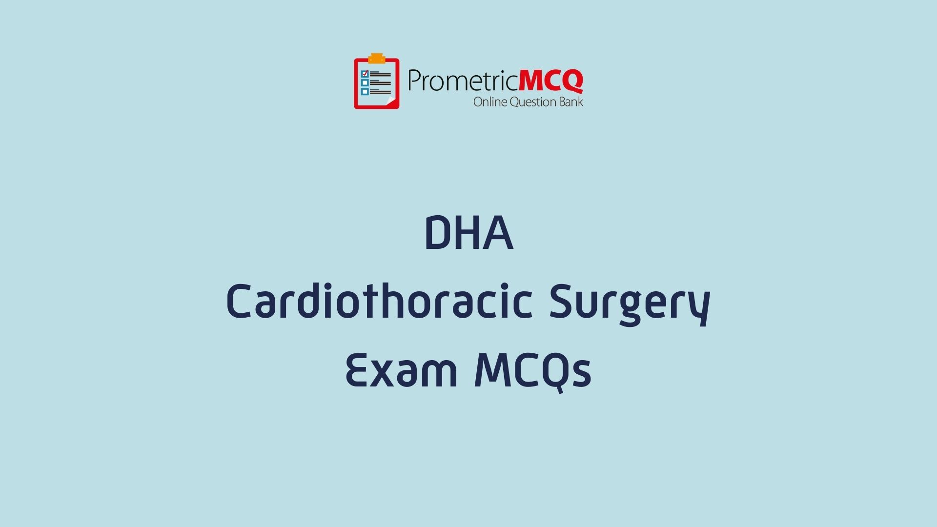 Dha Cardiothoracic Surgery Exam Mcqs Prometric Exam Questions