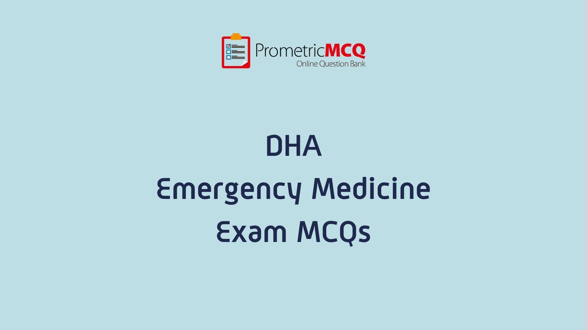 DHA Emergency Medicine Exam MCQs Prometric Exam Questions dha-emergency-medicine-exam-mcqs-prometric-exam-questions