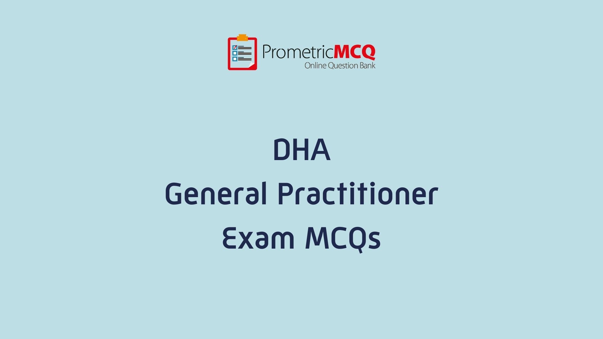 DHA General Practitioner Exam MCQs - Prometric Exam Questions