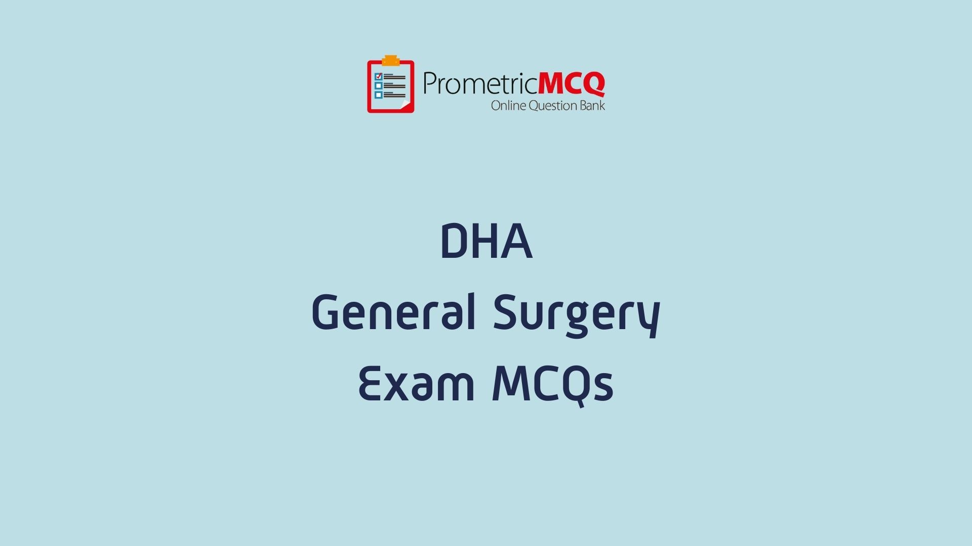 DHA General Surgery Exam MCQs - Prometric Exam Questions