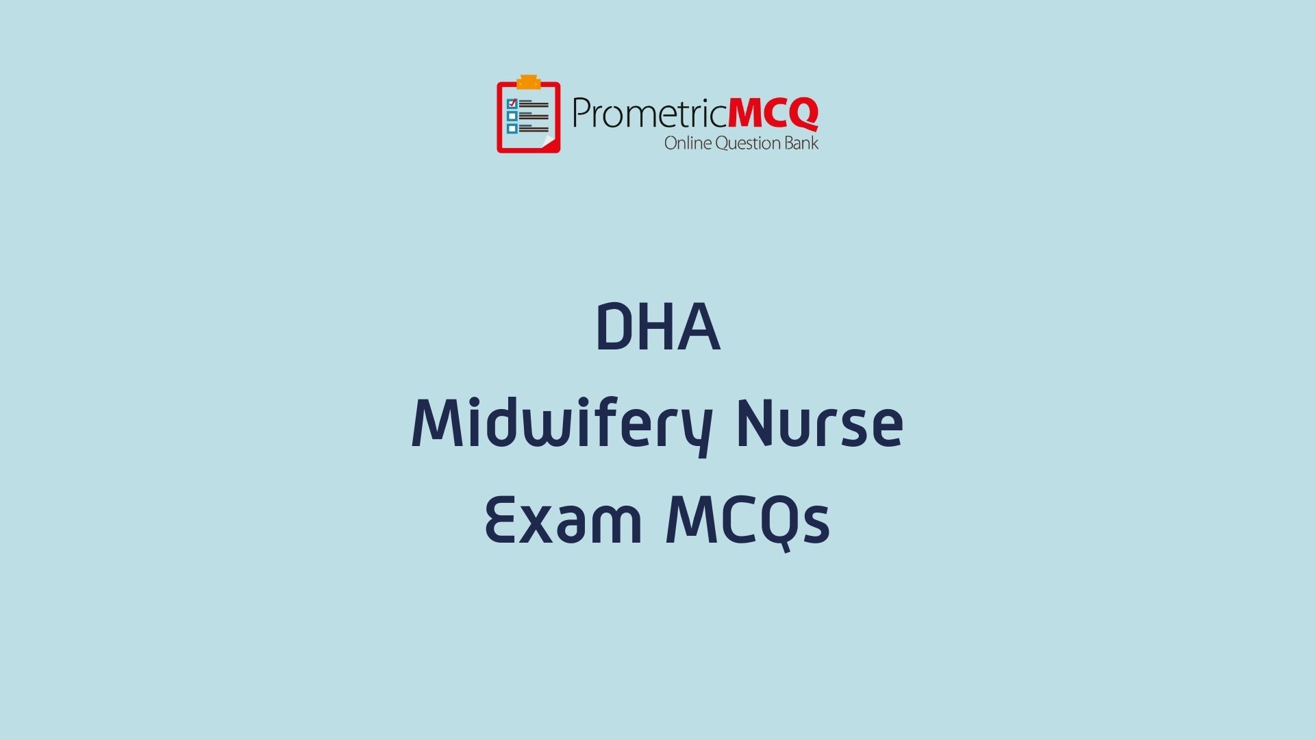 DHA Midwifery Nurse Exam MCQs - Prometric Exam Questions
