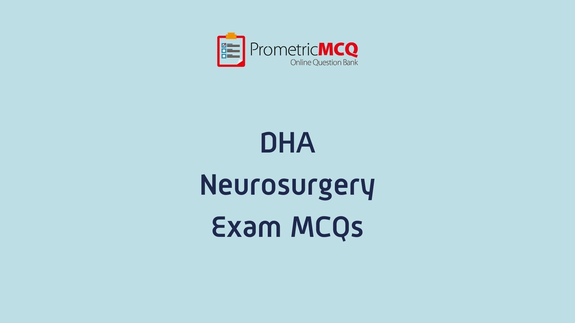 DHA Neurosurgery Exam MCQs - Prometric Exam Questions