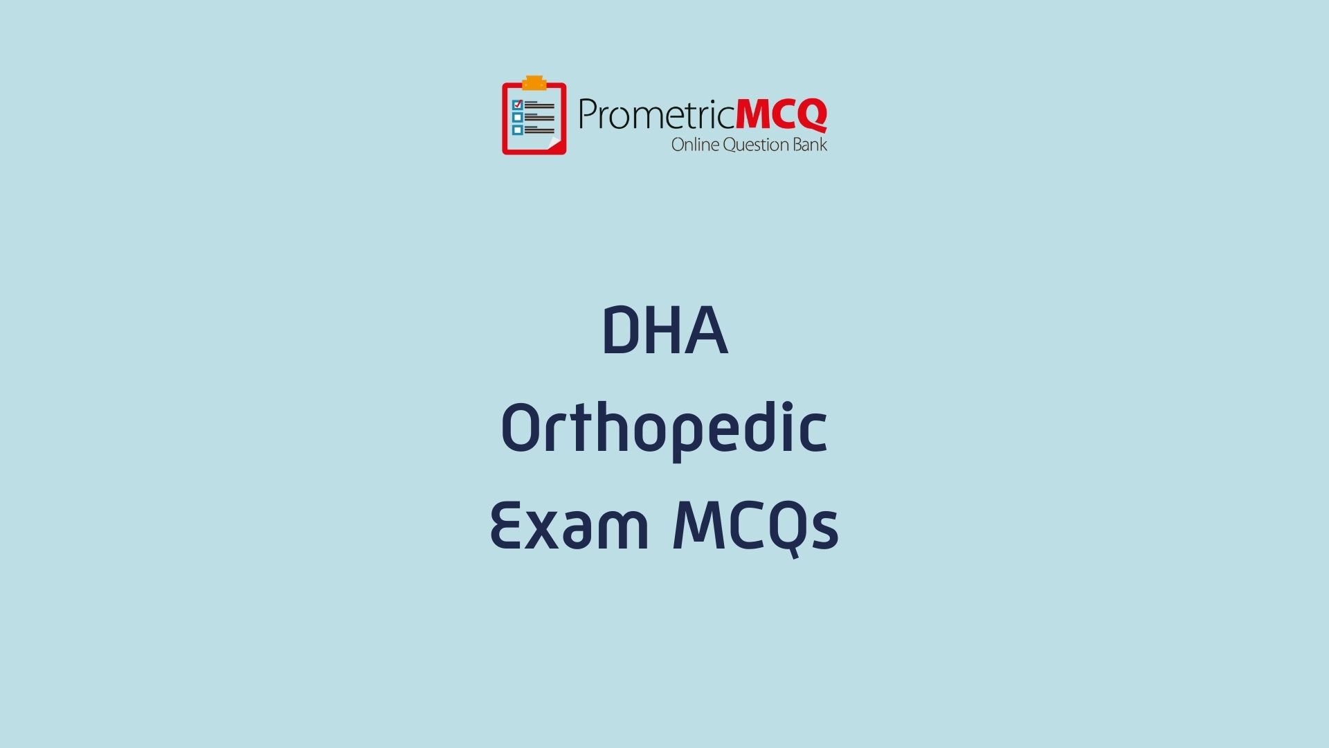 DHA Orthopedic Exam MCQs Prometric Exam Questions dha-orthopedic-exam-mcqs-prometric-exam-questions