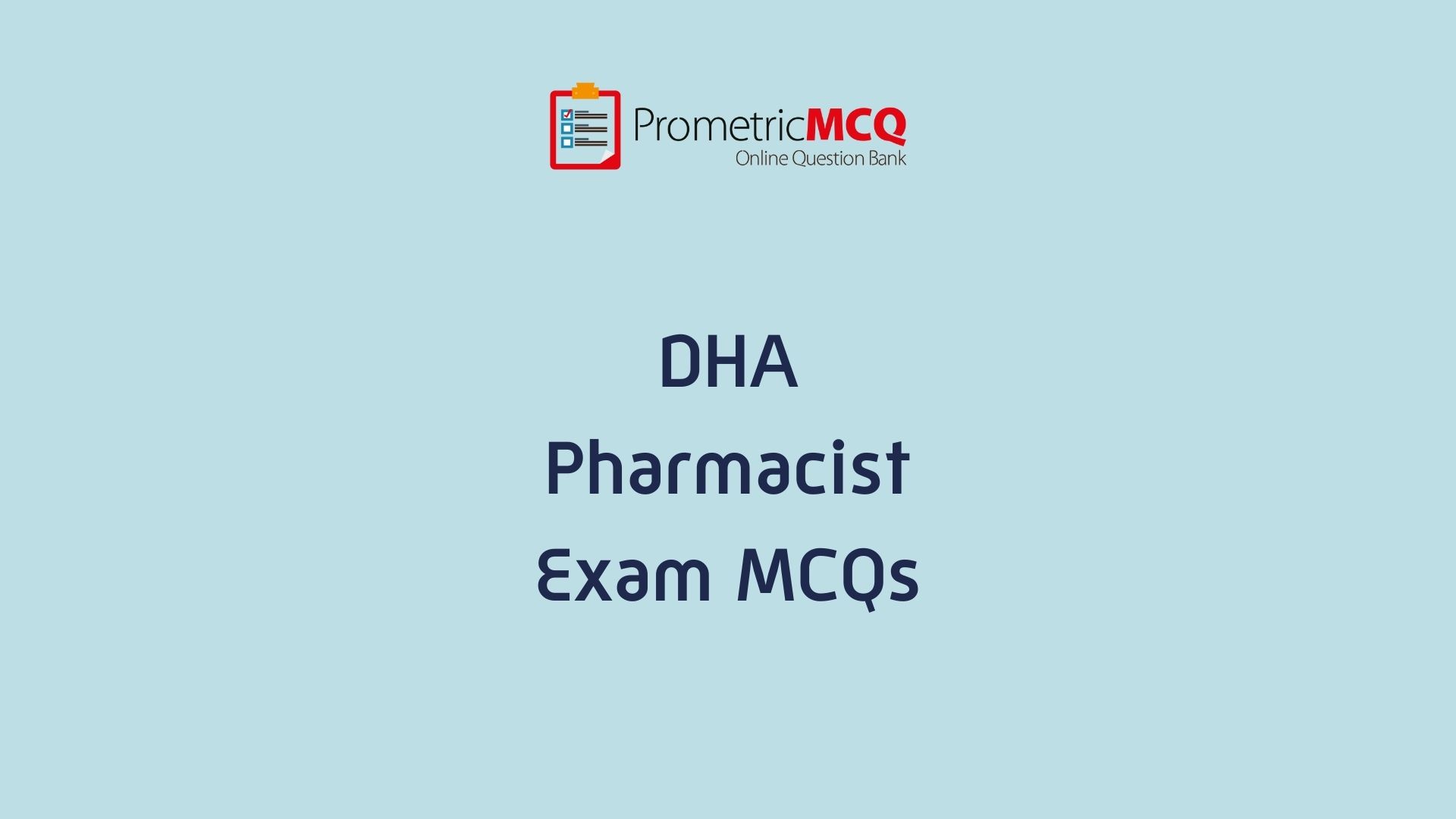 DHA Pharmacist Exam MCQs - Prometric Exam Questions DHA Pharmacist Exam MCQs - Prometric Exam Questions