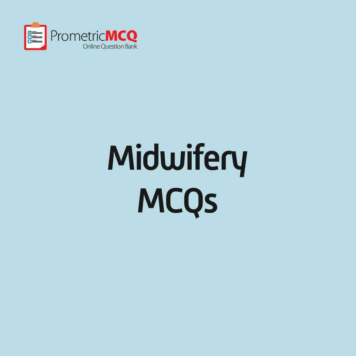 Midwifery MCQs - Prometric Exam Questions
