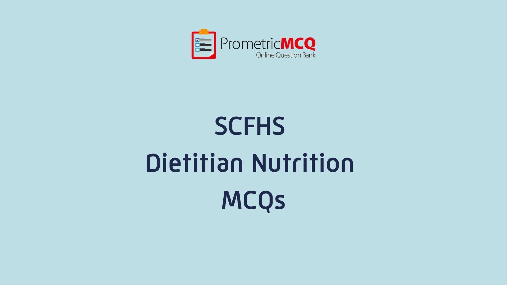SCFHS Dietitian Nutrition Exam MCQs Prometric Exam Questions scfhs-dietitian-nutrition-exam-mcqs-prometric-exam-questions