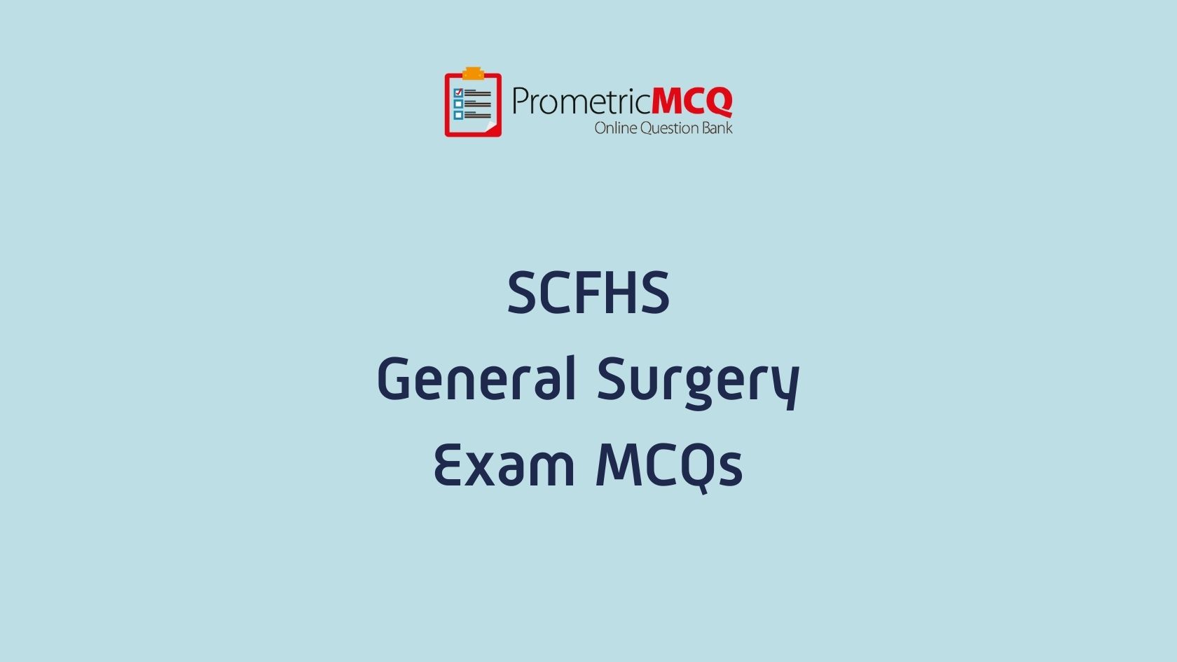 SCFHS General Surgery Exam MCQs - Prometric Exam Questions