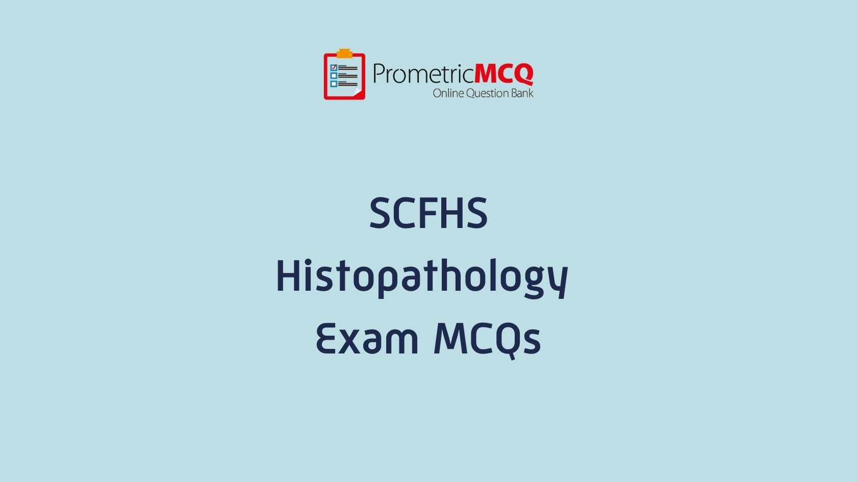 SCFHS Histopathology Exam MCQs - Prometric Exam Questions