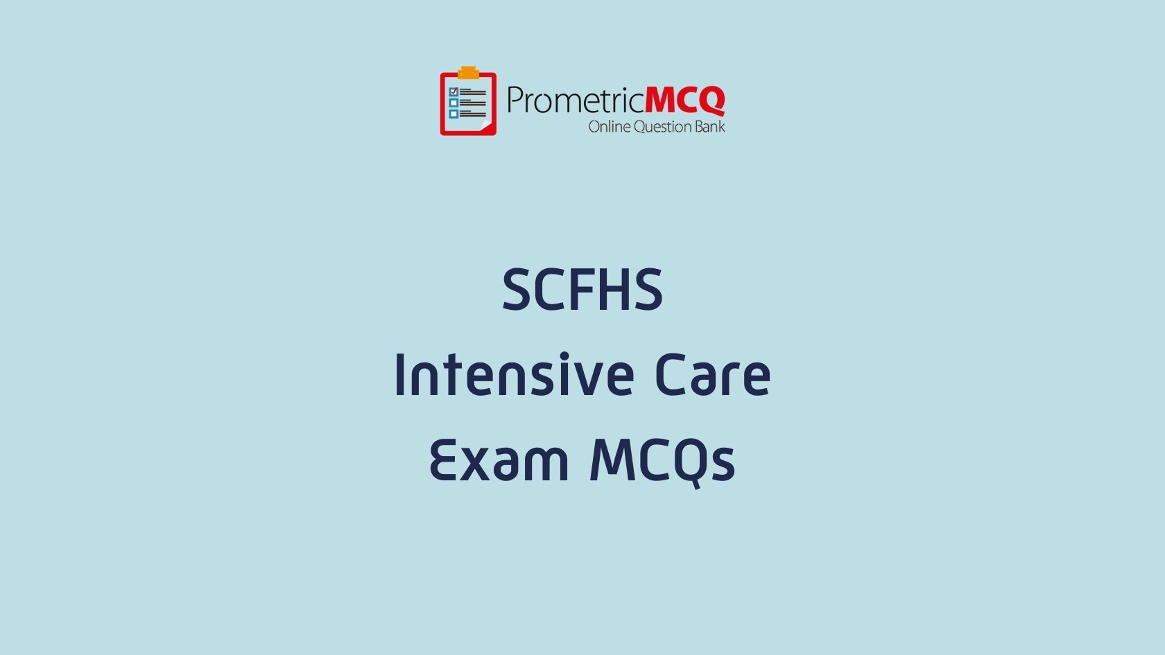 SCFHS Intensive Care Exam MCQs - Prometric Exam Questions
