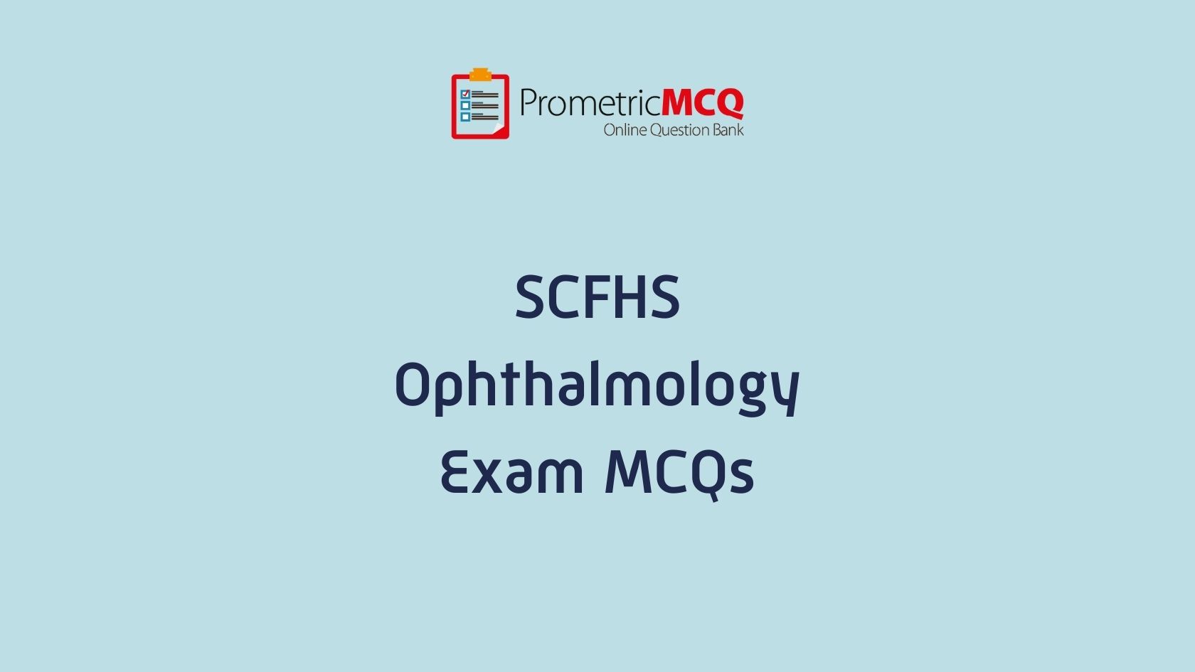 SCFHS Ophthalmology Exam MCQs - Prometric Exam Questions