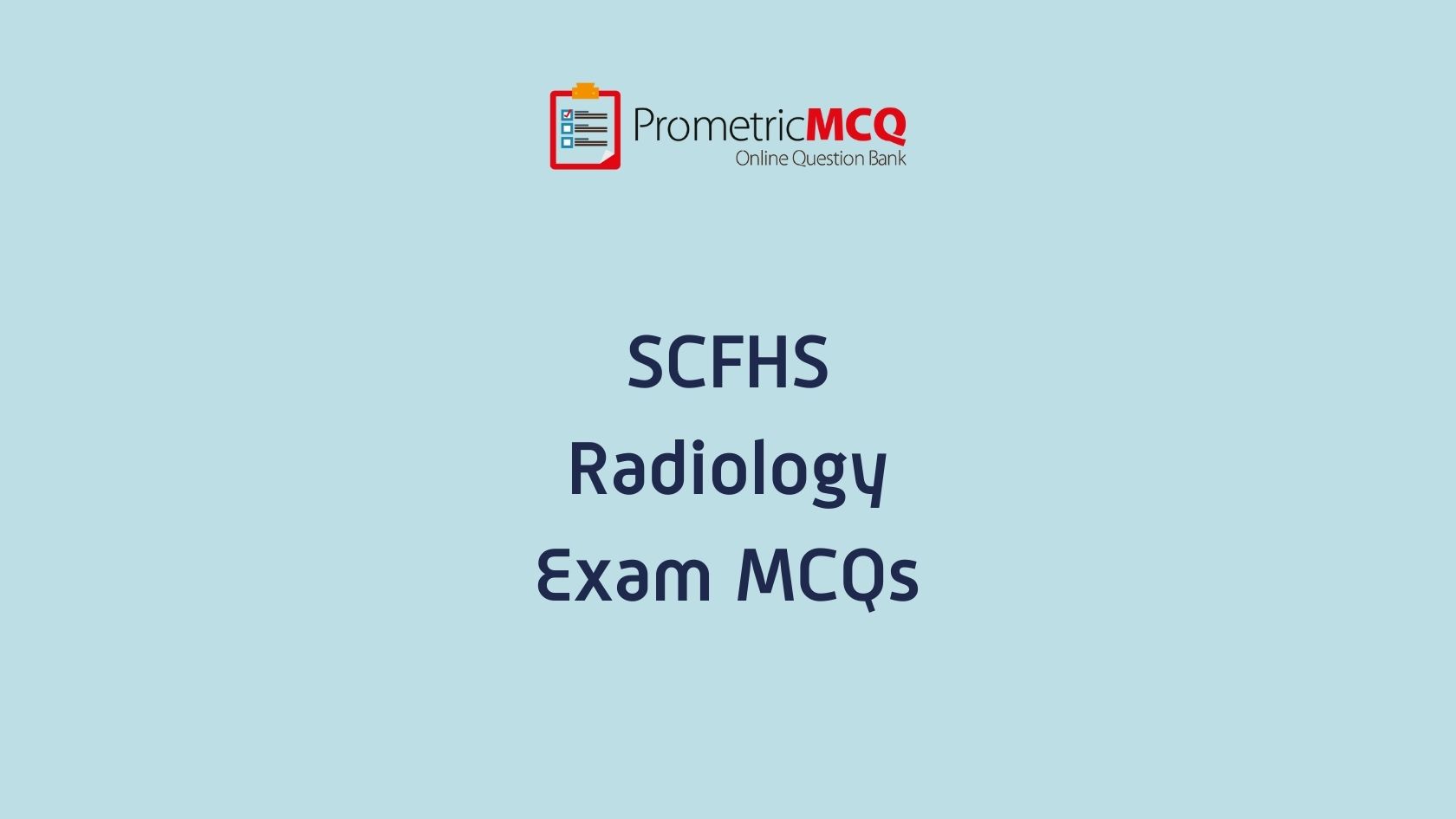 SCFHS Radiology Exam MCQs - Prometric Exam Questions