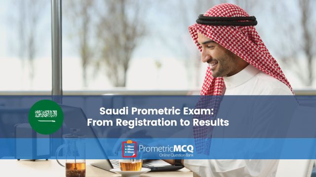 Saudi Prometric Exam: From Registration to Results