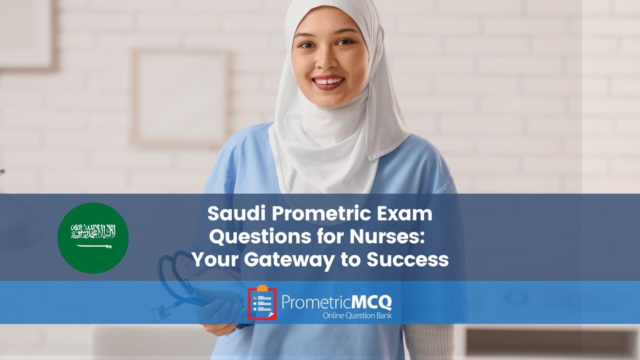 Saudi Prometric Exam Questions for Nurses - Boost Your Preparation
