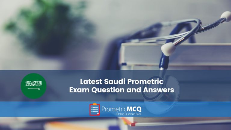 Latest Saudi Prometric Exam Question and Answer