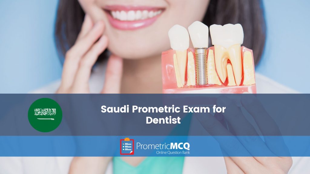 Saudi Prometric Exam for Dentist - Prometric Exam Questions