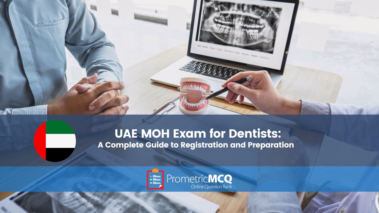 UAE MOH Exam for Dentists - How to Apply & Prometric Exam Questions