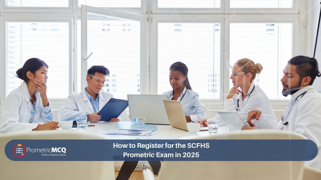 How to Register for the SCFHS Prometric Exam in 2025