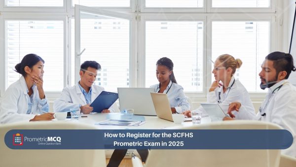 How to Register for the SCFHS Prometric Exam in 2025