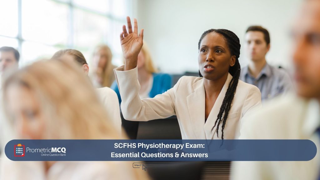 SCFHS Physiotherapy Exam_ Essential Questions & Answers